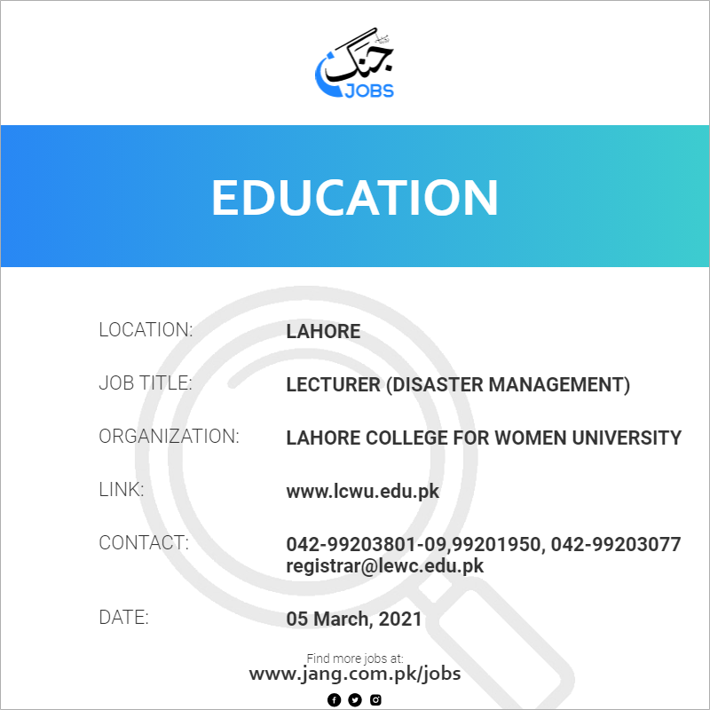 Lecturer (disaster Management) Job – Lahore College For Women ...