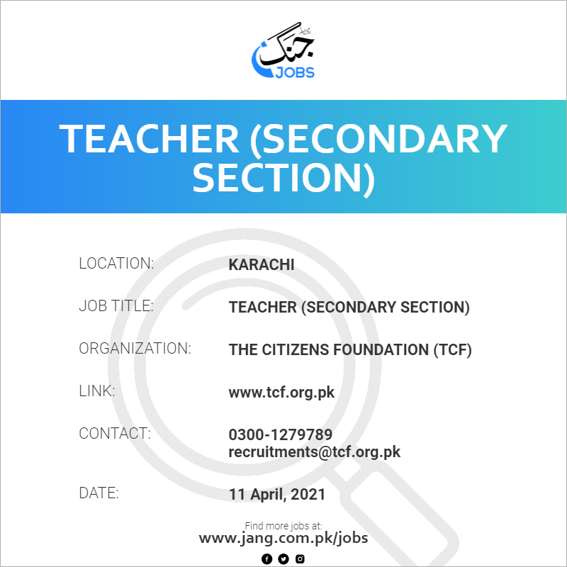 Teacher (secondary Section) Job – The Citizens Foundation (tcf) - Jobs ...