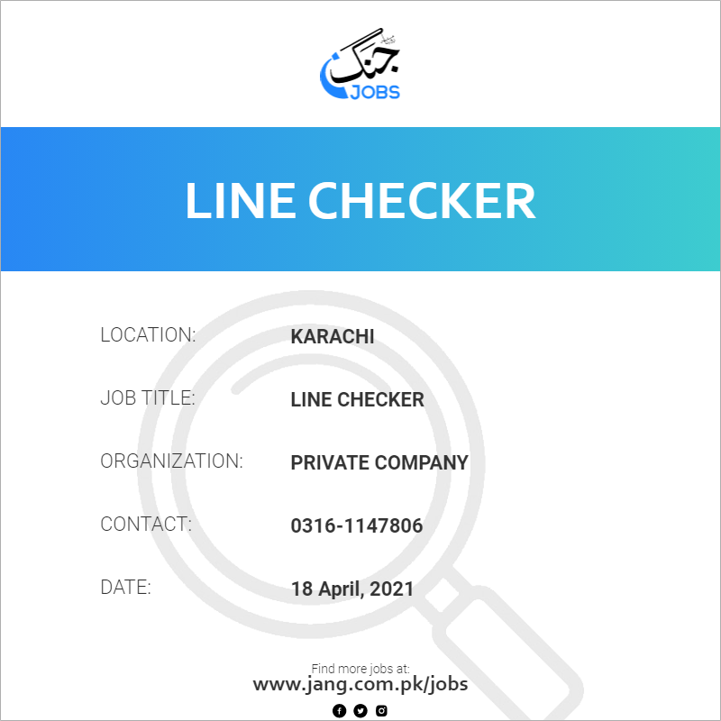 Line Checker Job – Private Company - Jobs in Karachi – 7178