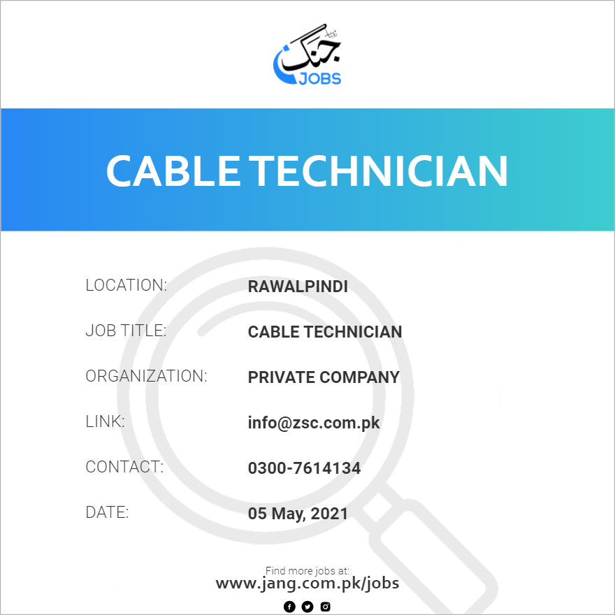 Cable Technician Job – Private Company - Jobs in Rawalpindi – 8382
