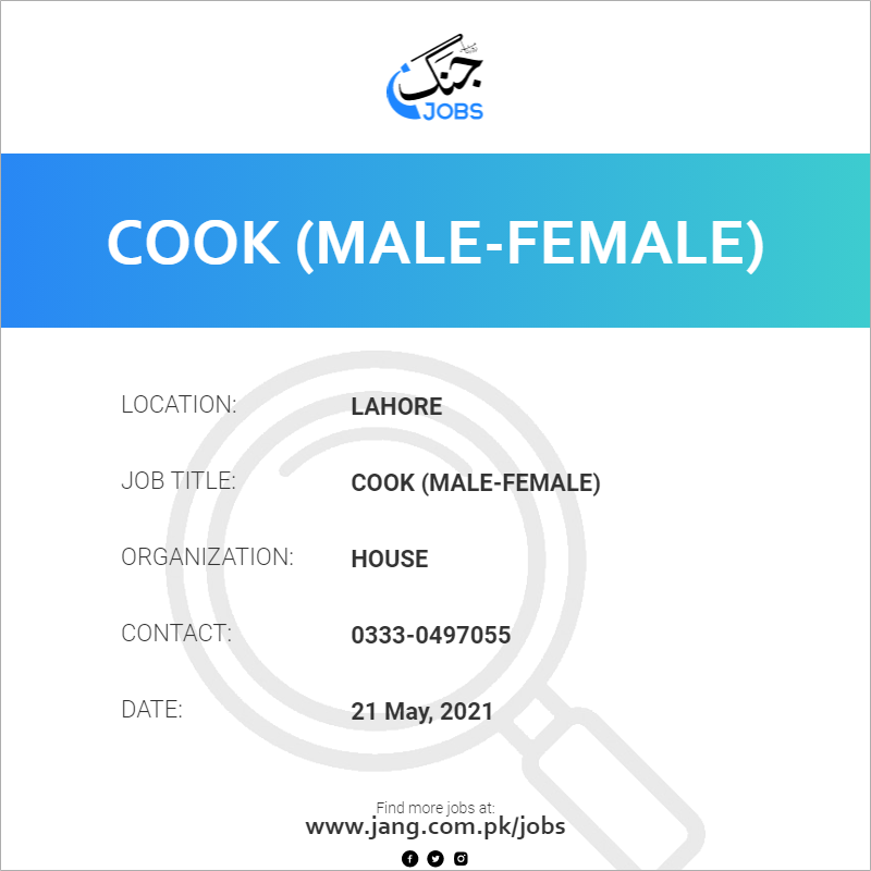 Cook (male-female) Job – House - Jobs in Lahore – 8794