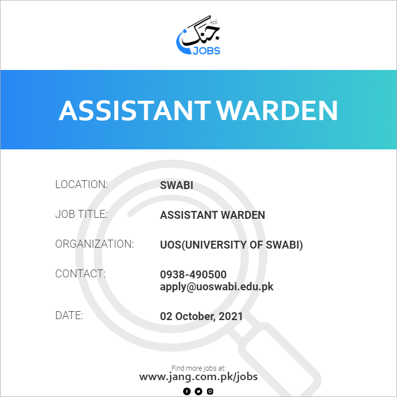 Assistant Warden Job – Uos(university Of Swabi) - Jobs in Swabi – 23462