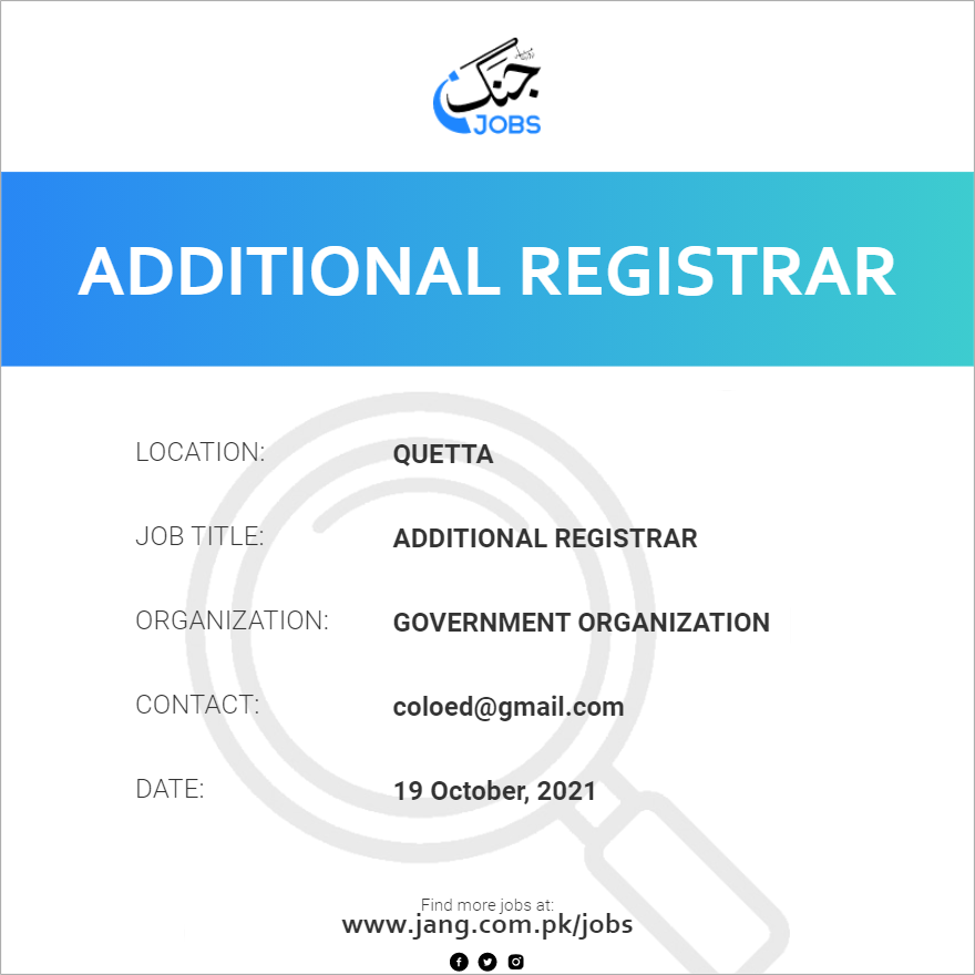 Additional Registrar Job – Government Organization - Jobs in Quetta – 25246