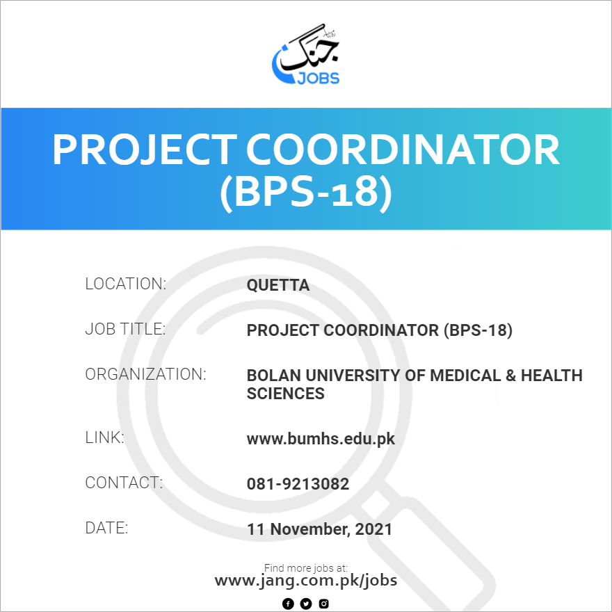 Project Coordinator (bps-18) Job – Bolan University Of Medical & Health ...