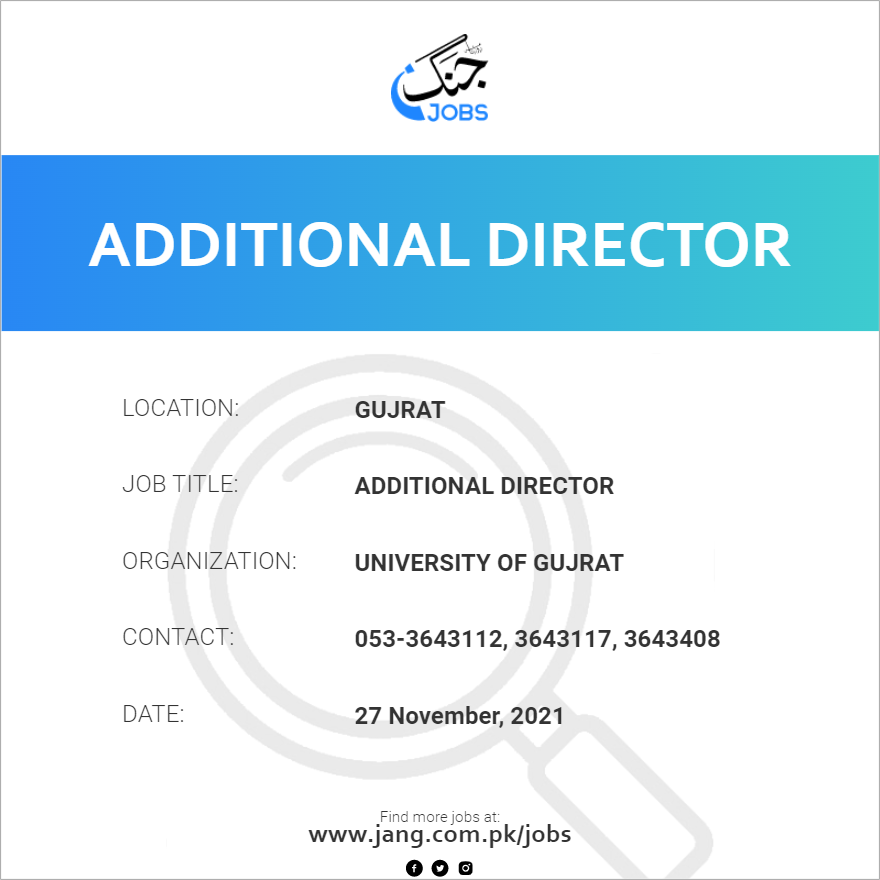 Additional Director Job – University Of Gujrat - Jobs in Gujrat – 28946