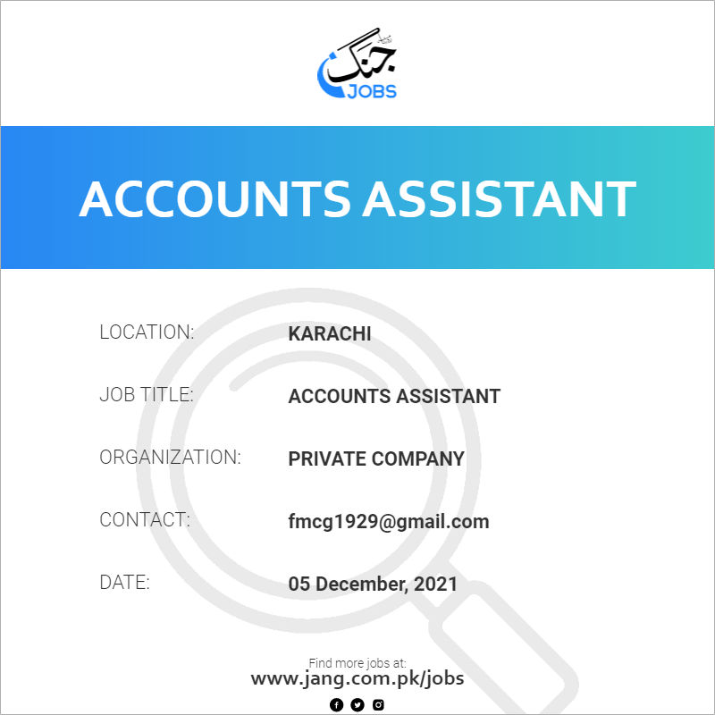 Accounts Assistant Job – Private Company - Jobs in Karachi – 29904