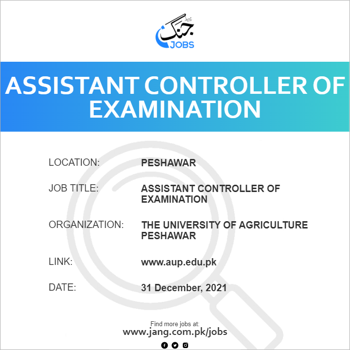 Assistant Controller Of Examination Job – The University Of Agriculture ...