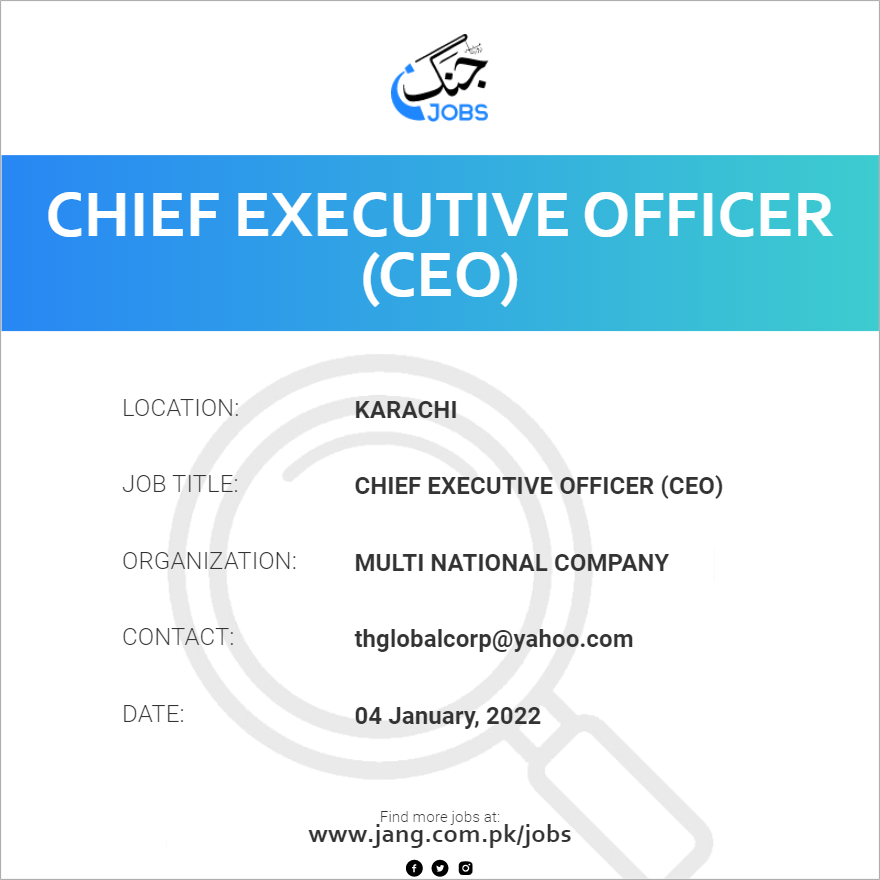 Chief Executive Officer (ceo) Job – Multi National Company - Jobs in ...