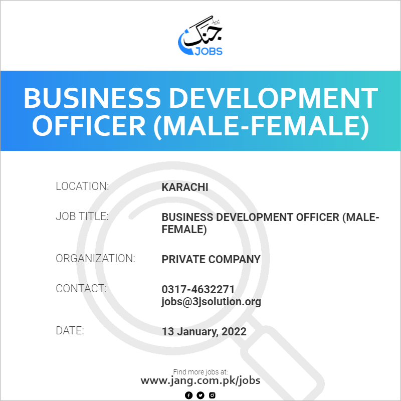 Business Development Officer male female Job Private Company Jobs business-development-officer-male-female-job-private-company-jobs
