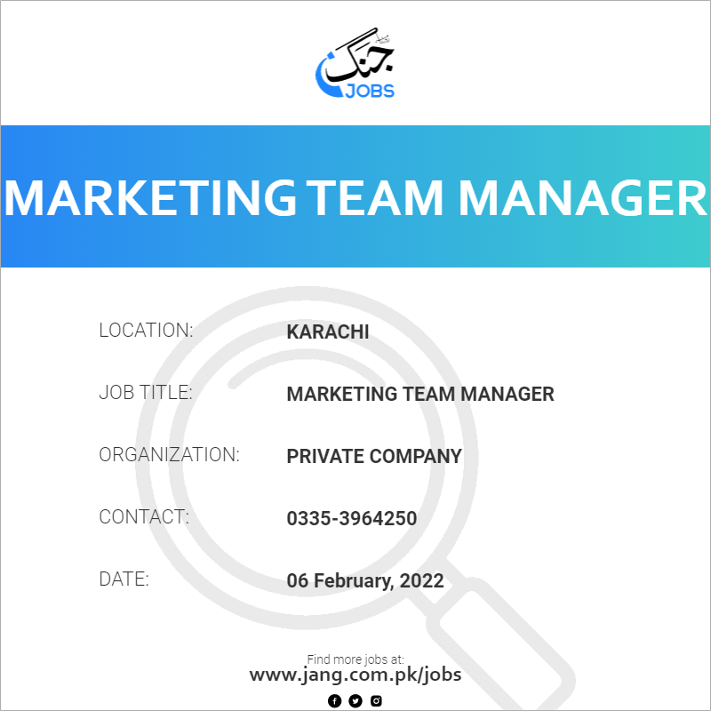 Marketing Team Manager Job Private Company Jobs In Karachi 36103 marketing-team-manager-job-private-company-jobs-in-karachi-36103