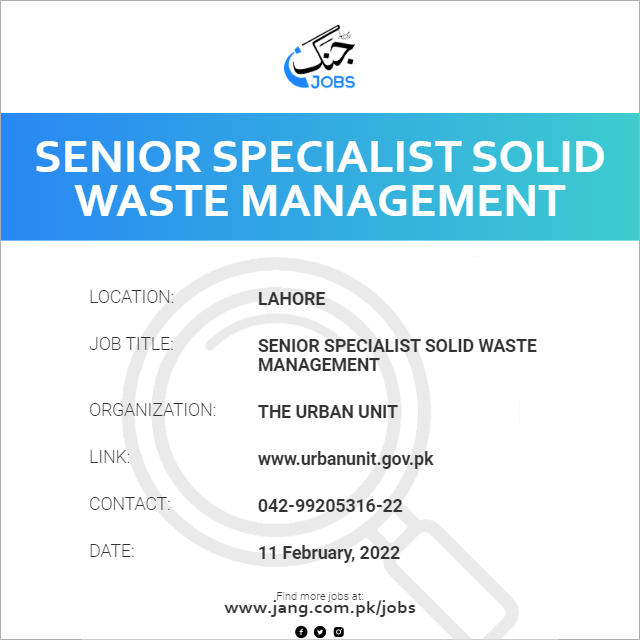 Senior Specialist Solid Waste Management Job – The Urban Unit - Jobs in ...