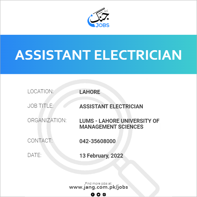 Assistant Electrician Job – Lums - Lahore University Of Management ...