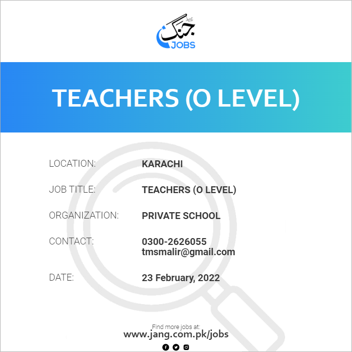 Teachers (o Level) Job – Private School - Jobs in Karachi – 37465
