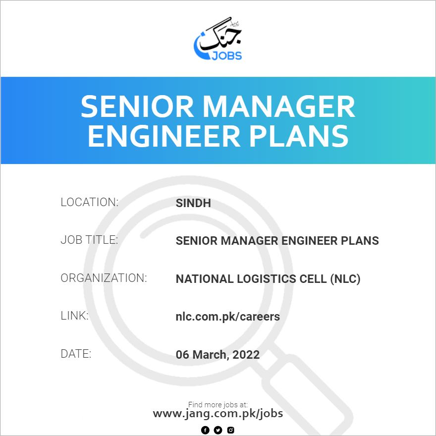 Senior Manager Engineer Plans Job – National Logistics Cell (nlc ...