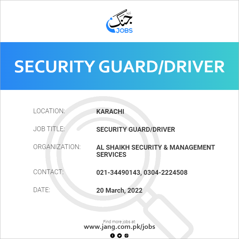 Security Guard/driver Job – Al Shaikh Security & Management Services ...