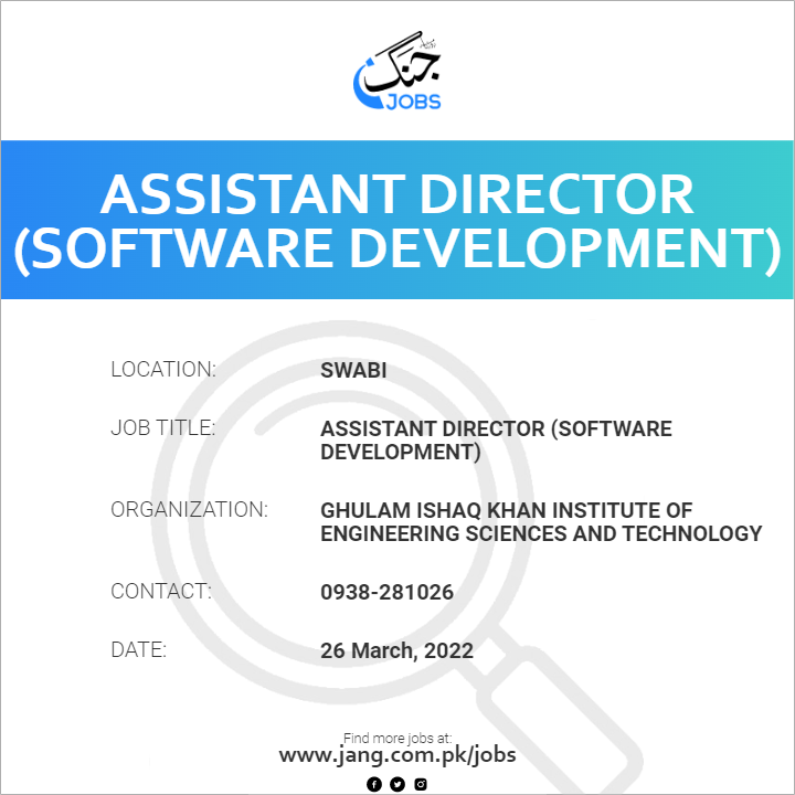 Assistant Director (software Development) Job – Ghulam Ishaq Khan ...