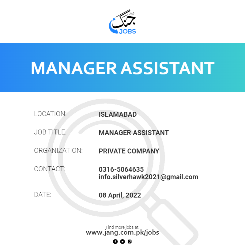 Manager Assistant Job – Private Company - Jobs in Islamabad – 40531