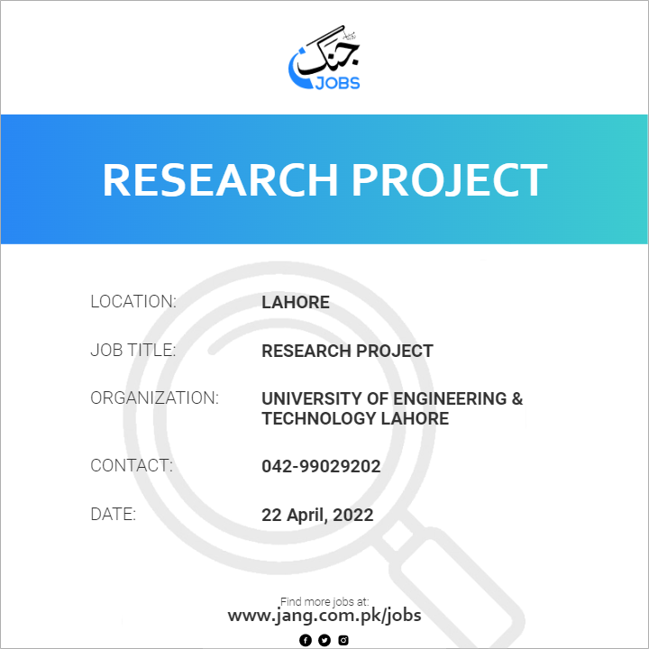 Research Project Job – University Of Engineering & Technology Lahore ...