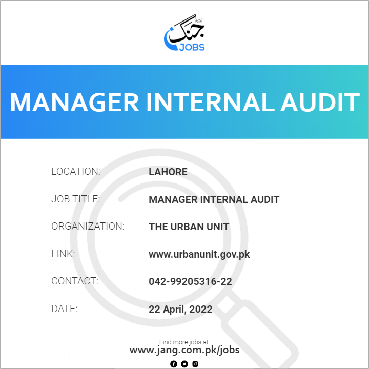 Manager Internal Audit Job – The Urban Unit - Jobs in Lahore – 41495