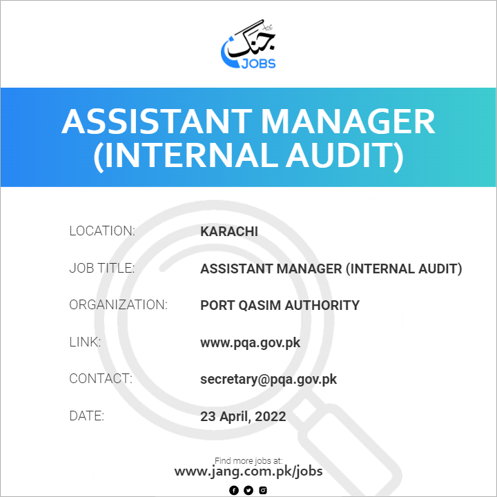 Assistant Manager (internal Audit) Job – Port Qasim Authority - Jobs in Karachi – 41577