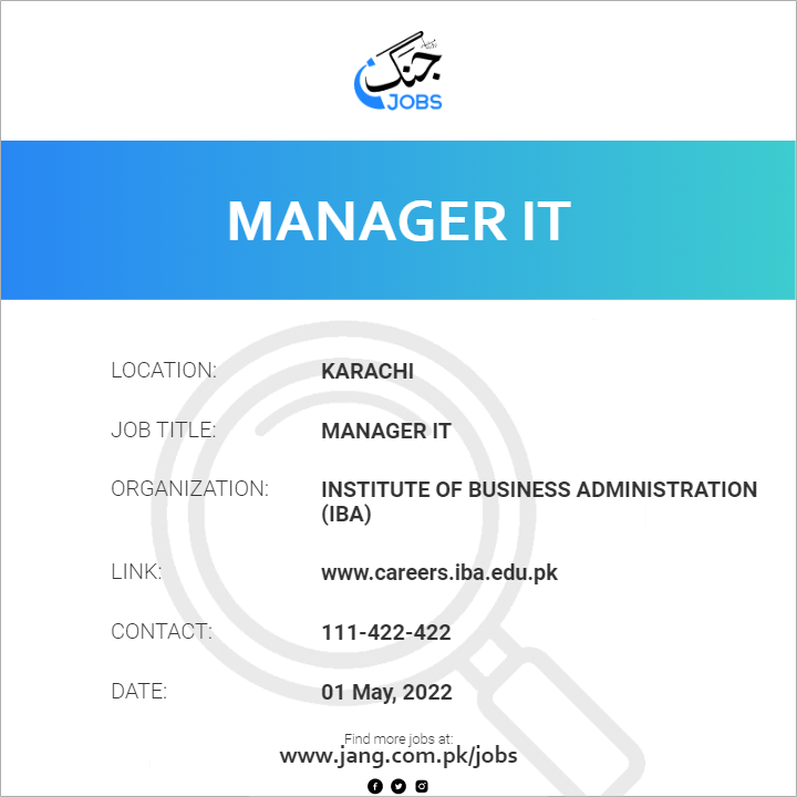 Manager It Job – Institute Of Business Administration (iba) - Jobs in ...