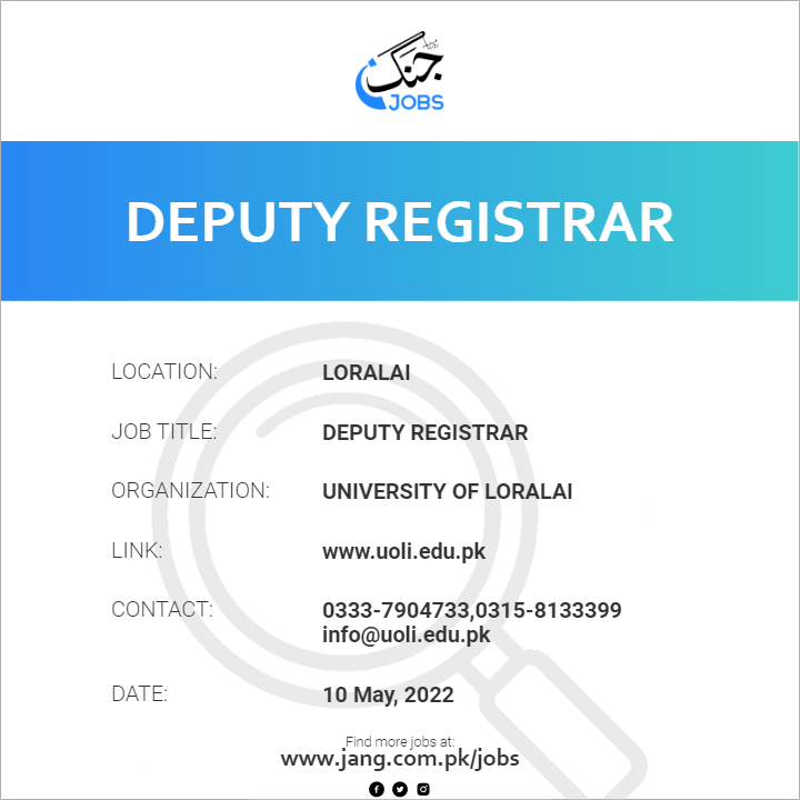 Deputy Registrar Job – University Of Loralai - Jobs in Loralai – 42643