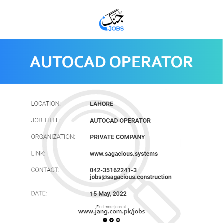 Autocad Operator Job – Private Company - Jobs in Lahore – 43071