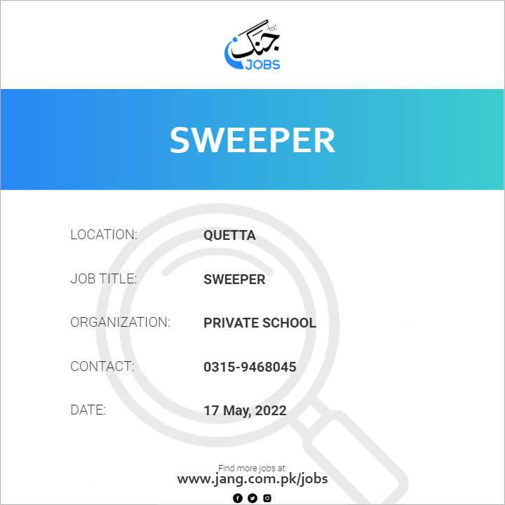 Sweeper Job – Private School - Jobs in Quetta – 43289