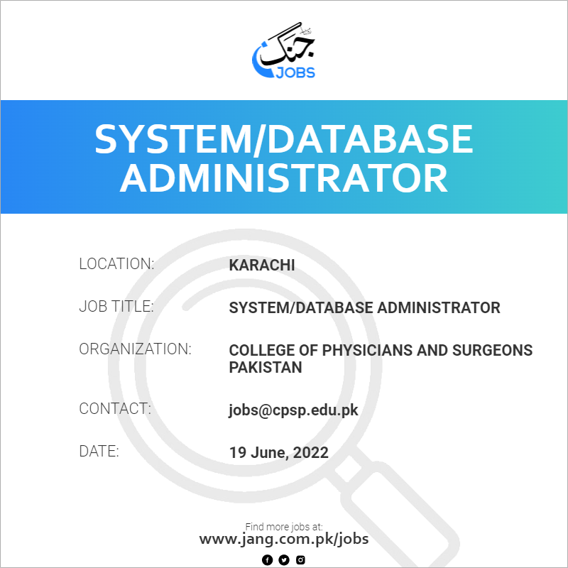 System/database Administrator Job – College Of Physicians And Surgeons ...