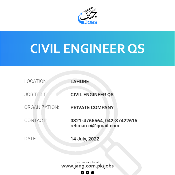 Civil Engineer Qs Job – Private Company - Jobs in Lahore – 47366