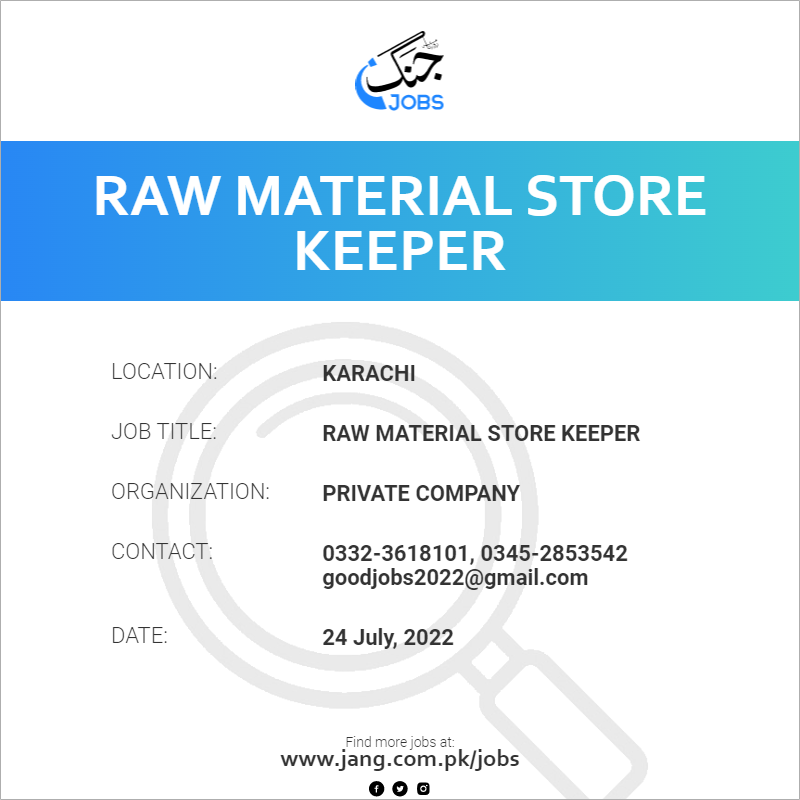 Raw Material Store Keeper Job – Private Company - Jobs in Karachi – 48043