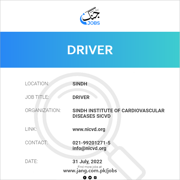 Driver Job – Sindh Institute Of Cardiovascular Diseases Sicvd - Jobs in ...