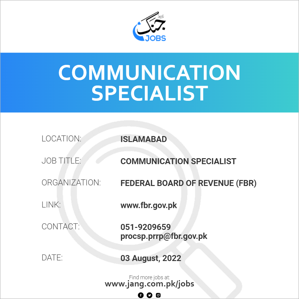 Communication Specialist Job – Federal Board Of Revenue (fbr) - Jobs in ...