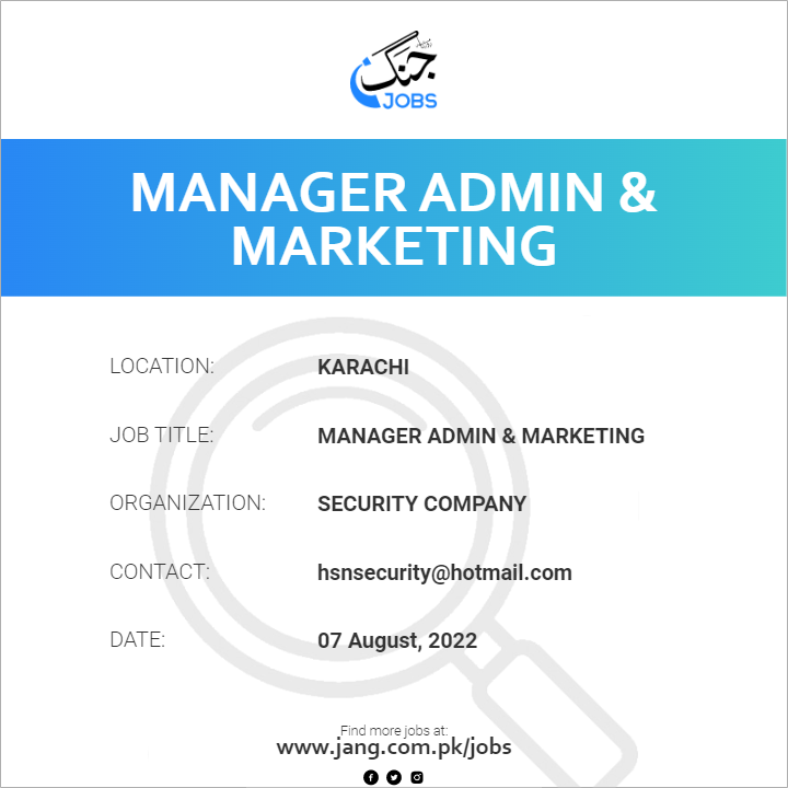 Manager Admin & Marketing Job – Security Company - Jobs in Karachi – 49225