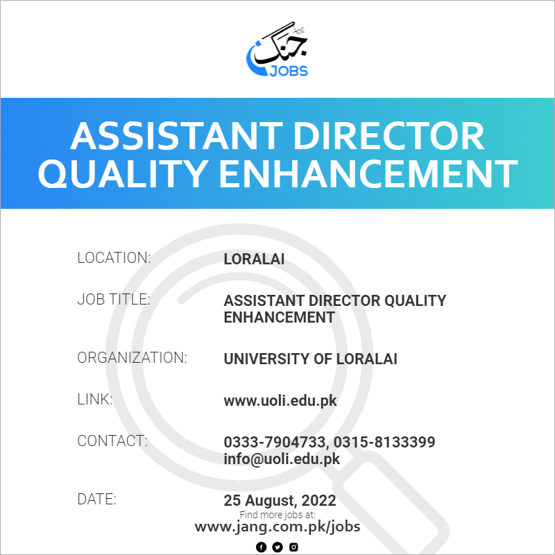 Assistant Director Quality Enhancement Job – University Of Loralai ...