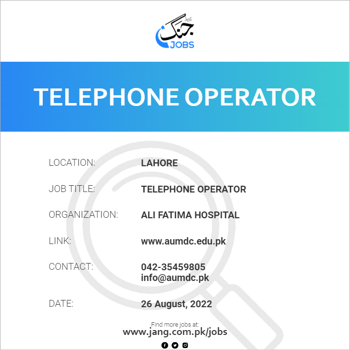 Telephone Operator Job – Ali Fatima Hospital - Jobs in Lahore – 50305