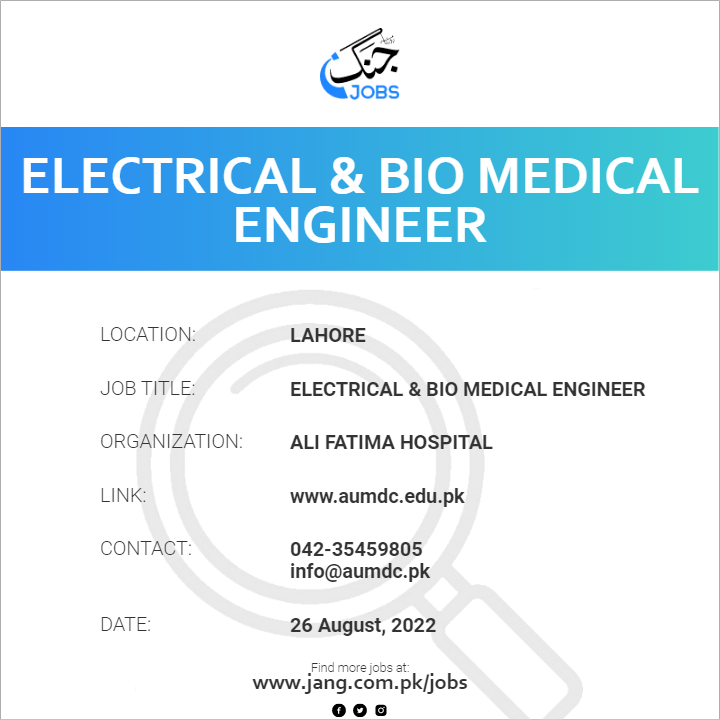 Electrical & Bio Medical Engineer Job – Ali Fatima Hospital - Jobs in ...