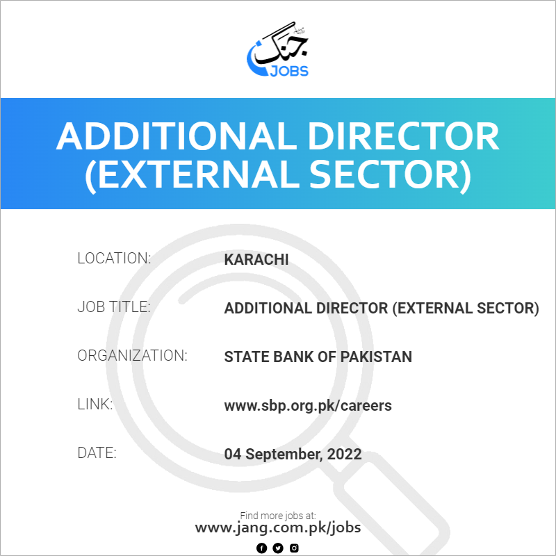 Additional Director (external Sector) Job – State Bank Of Pakistan ...