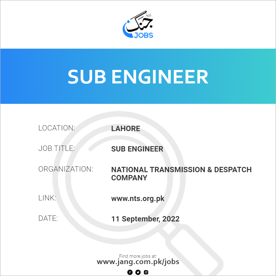 Sub Engineer Job – National Transmission & Despatch Company - Jobs in ...