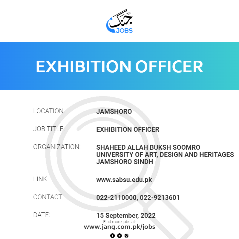 Exhibition Officer Job – Shaheed Allah Buksh Soomro University Of Art ...
