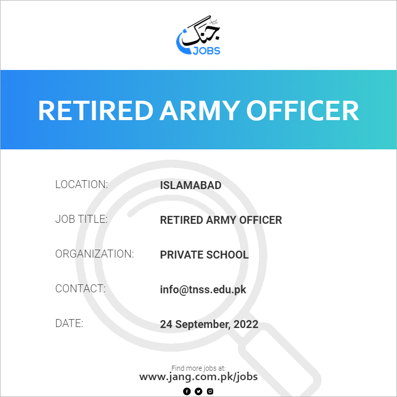 Retired Army Officer Job – Private School - Jobs in Islamabad – 52283