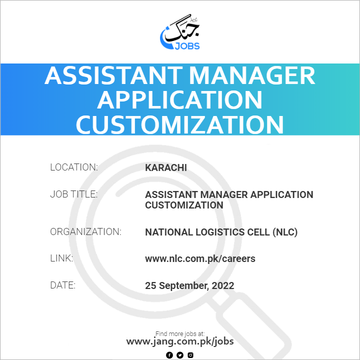 Assistant Manager Application Customization Job – National Logistics ...