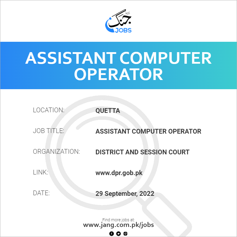 Assistant Computer Operator Job – District And Session Court - Jobs in ...