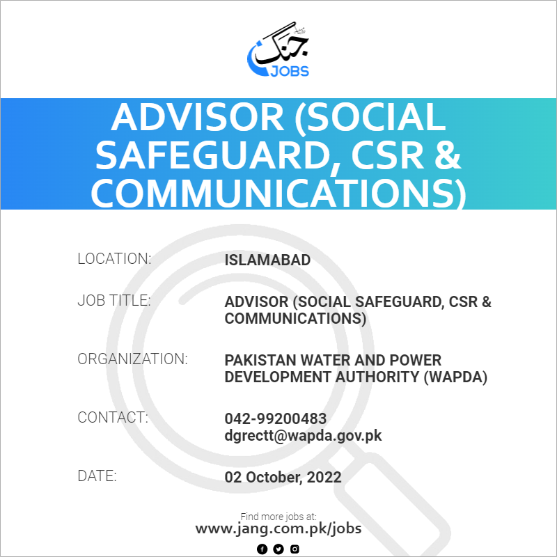 Advisor (social Safeguard, Csr & Communications) Job – Pakistan Water ...