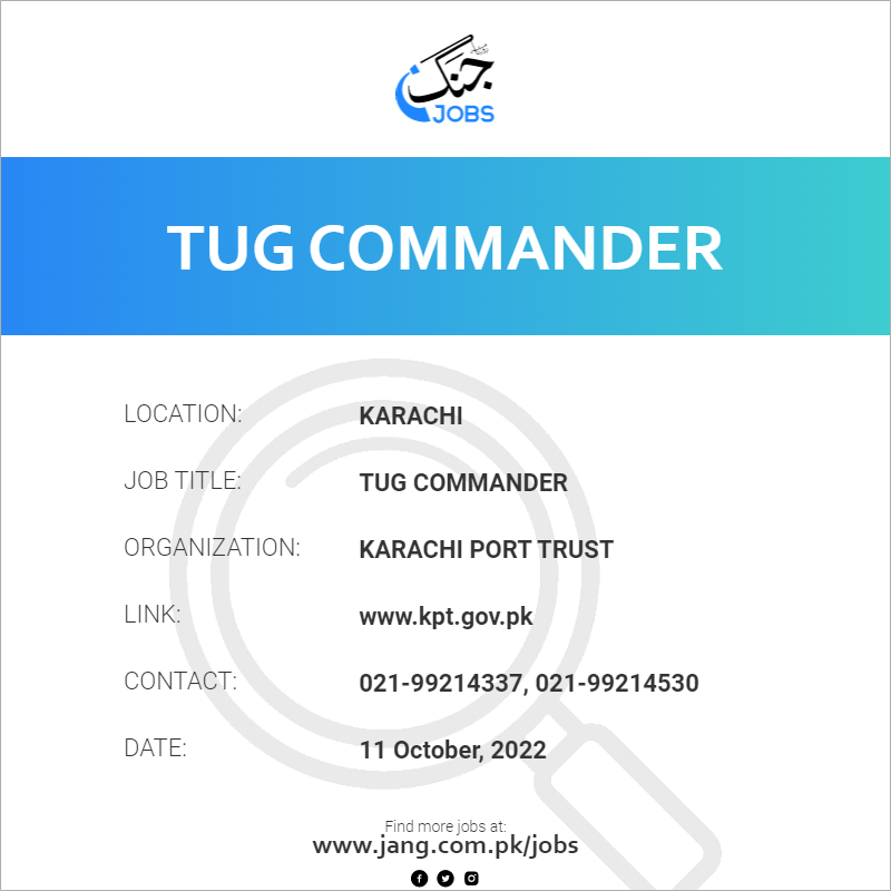 Tug Commander Job – Karachi Port Trust - Jobs in Karachi – 53197