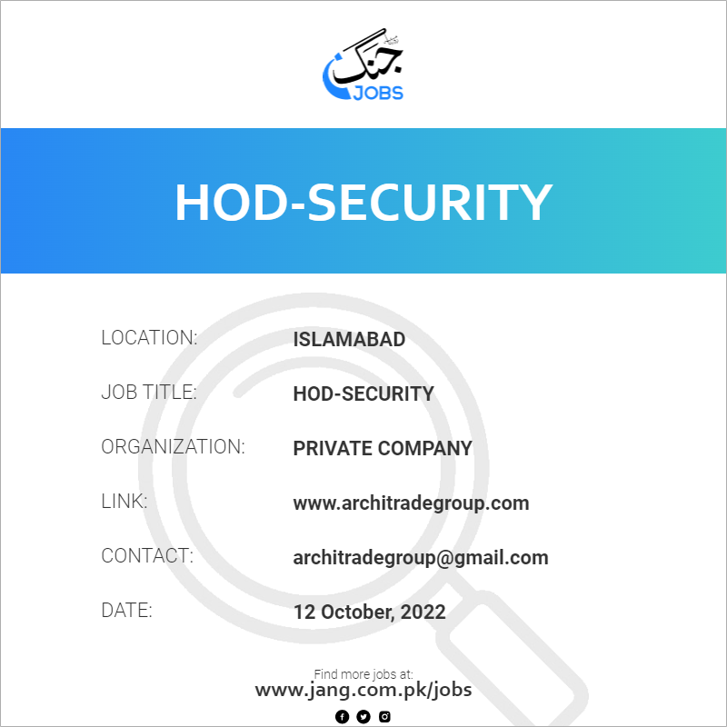 Hod-security Job – Private Company - Jobs in Islamabad – 53286