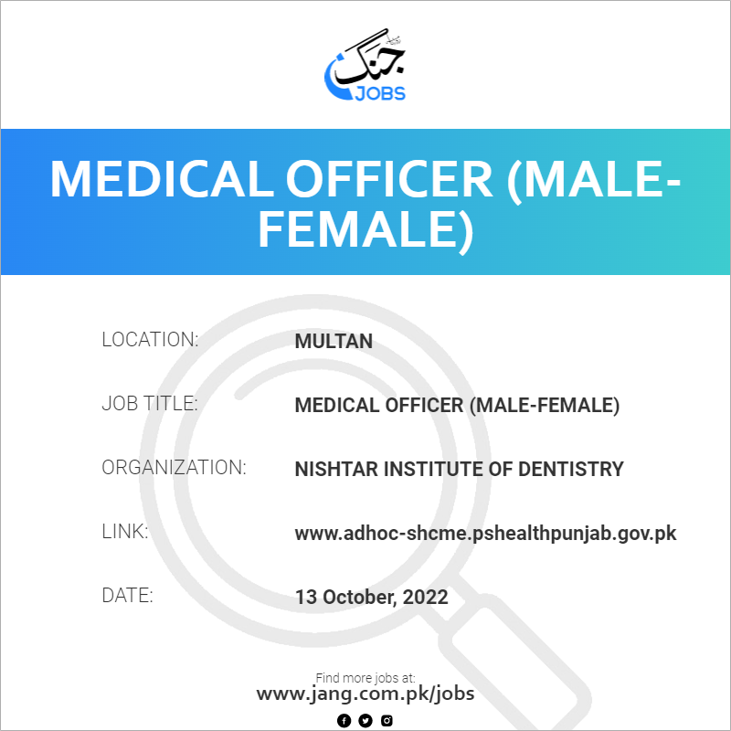 Medical Officer (male-female) Job – Nishtar Institute Of Dentistry ...