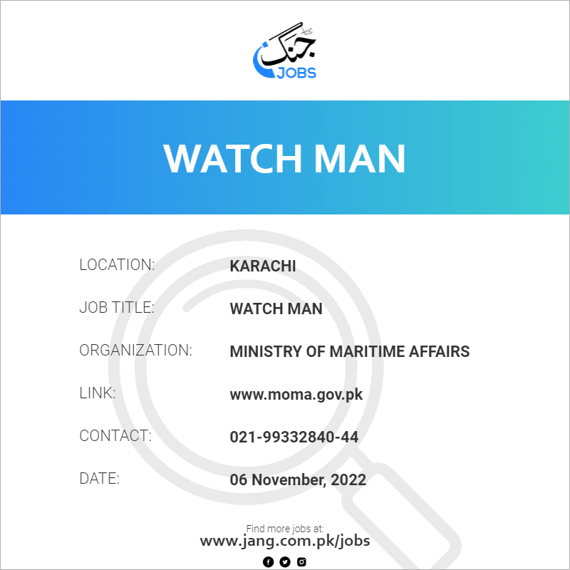 Watch Man Job – Ministry Of Maritime Affairs - Jobs in Karachi – 54744