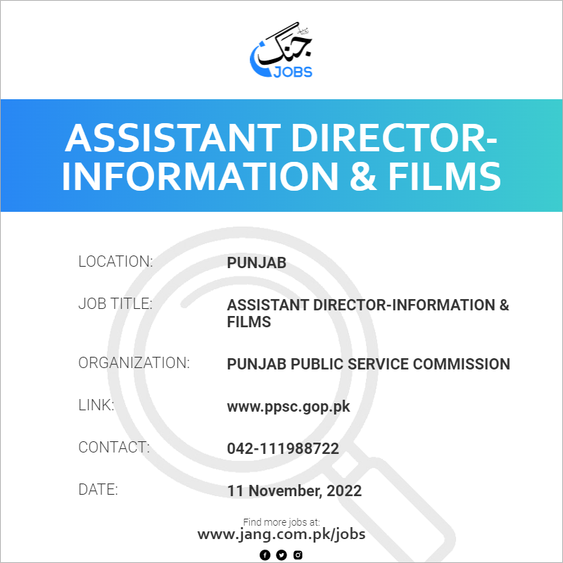 Assistant Director-information & Films Job – Punjab Public Service ...