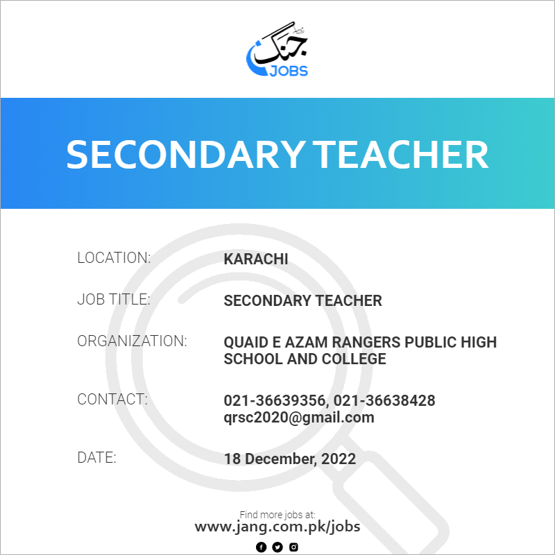 Secondary Teacher Job – Quaid E Azam Rangers Public High School And ...